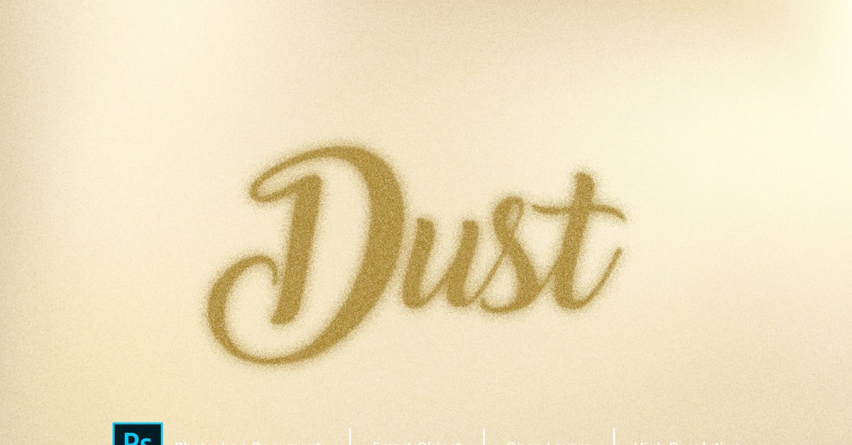 Dust Text Effect Design Photoshop Layer Style Effect - Illustration