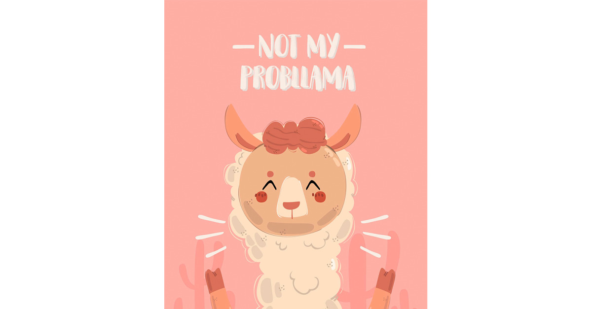 Not my Probllama Poster Illustration - TemplateMonster