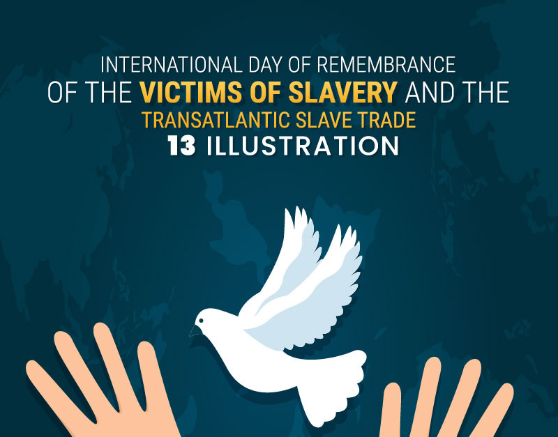13 Remembrance of the Victims of Slavery and Slave Trade Illustration