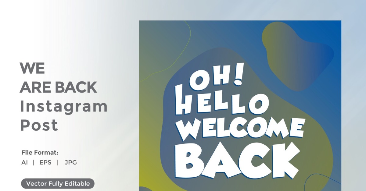 Oh hello welcome back instagram post 02 - TemplateMonster