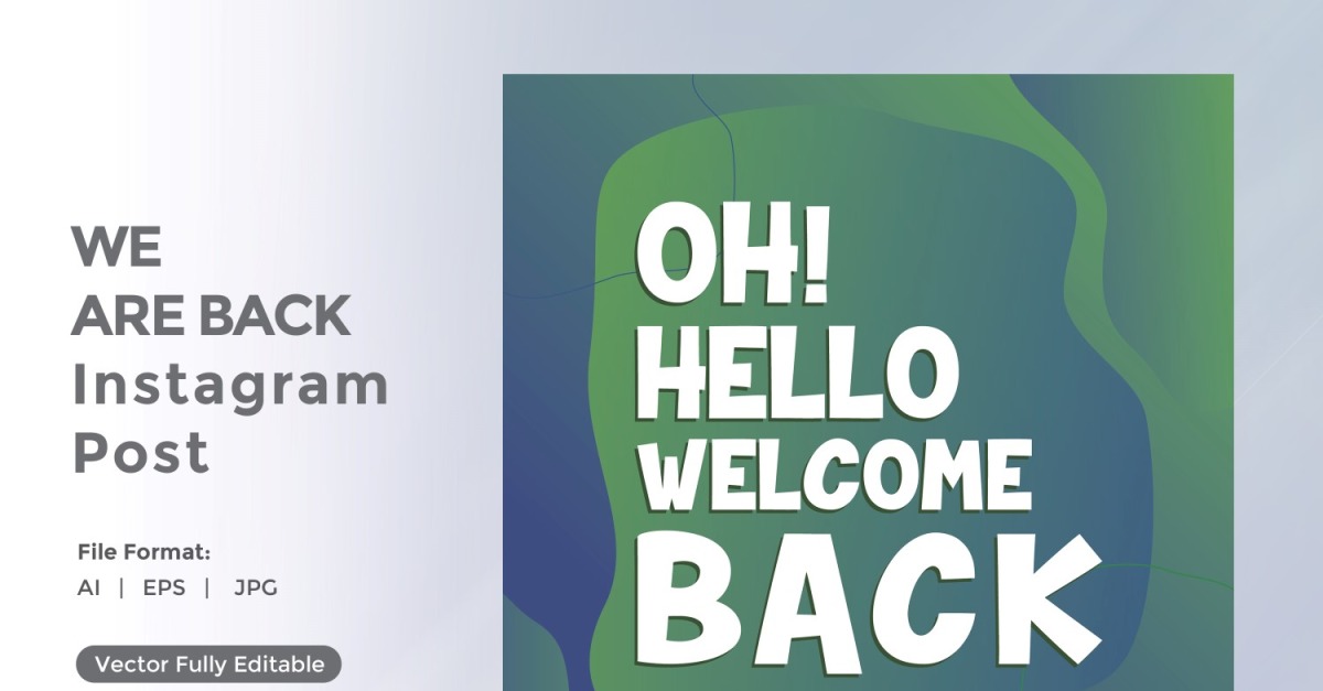 Oh hello welcome back instagram post 4 - TemplateMonster