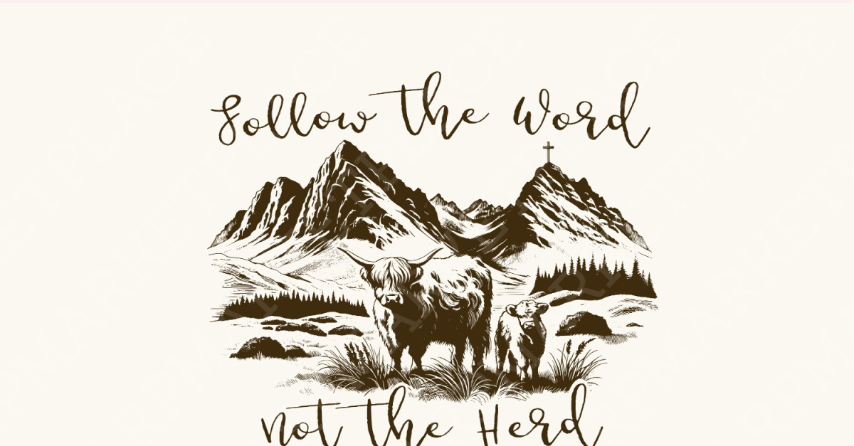 Follow the Word, Not the Herd PNG, Isaiah 8:11-13, Christian Country ...