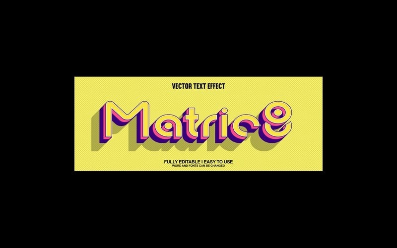 Matric8 Fully Editable Vector 3D Text Effect