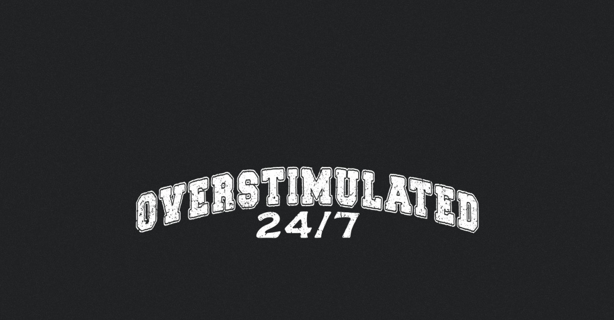 Overstimulated 24/7 PNG Digital Download, Trendy PNG, Funny Meme png ...