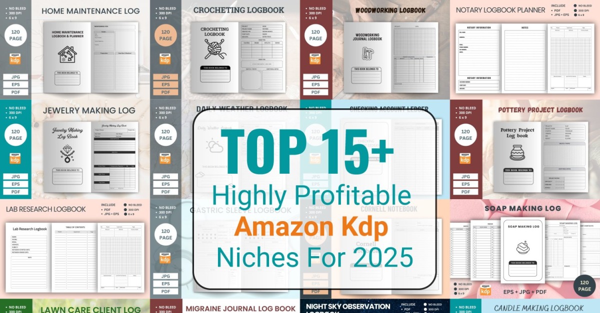 TOP 15+ Highly Profitable Amazon Kdp Niches For 2025