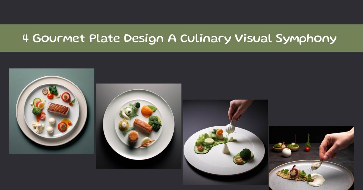 Gourmet Plate Design A Culinary Visual Symphony