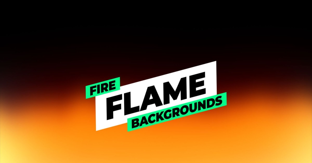 Fire Flame Backgrounds - Motion Graphics Template