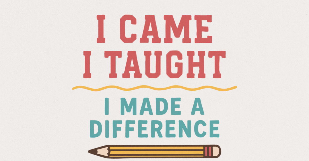 I Came I Taught I Made A Difference I Retired PNG, Teacher Retirement ...