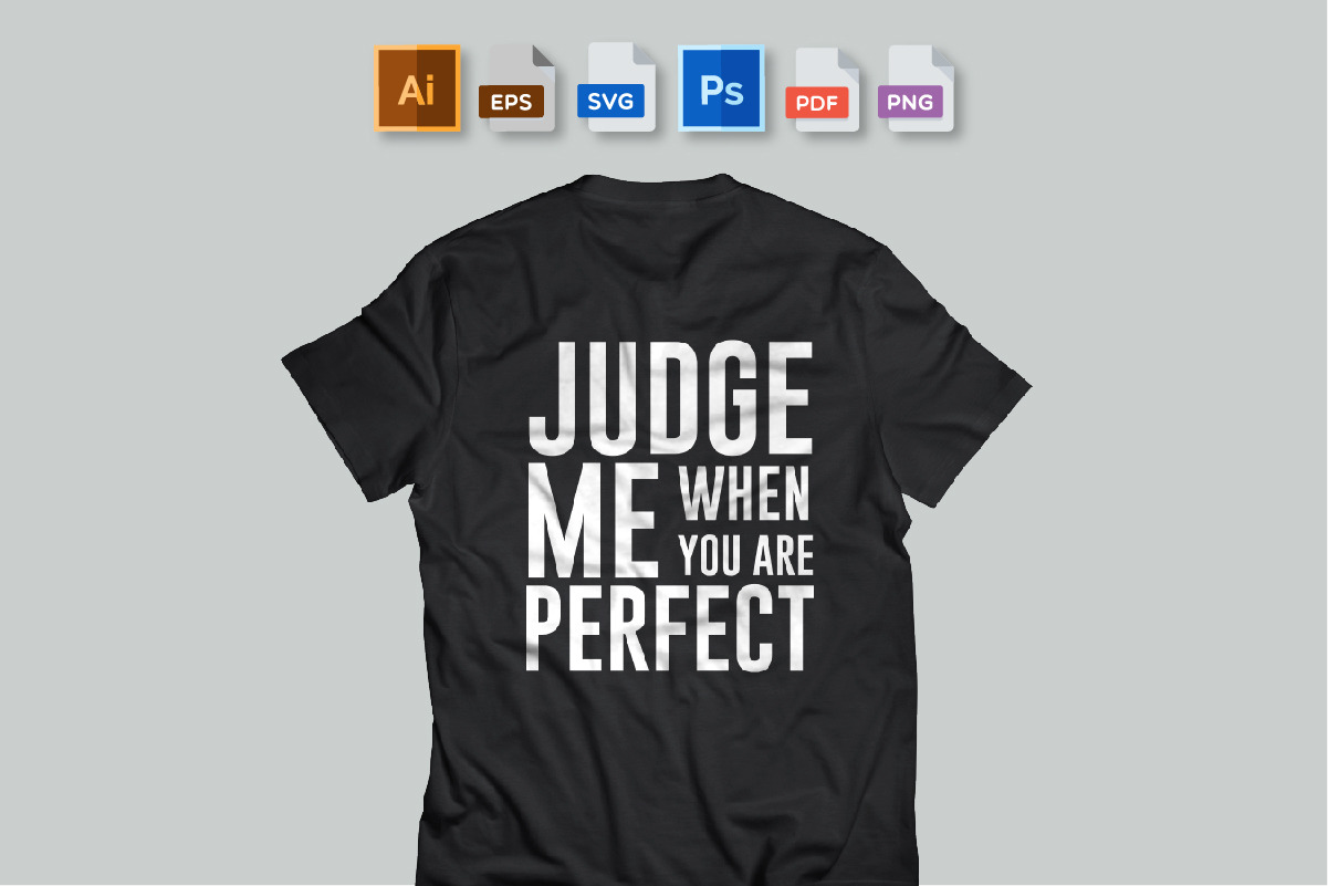 Judge Me T-Shirt Design Vector #217787 - TemplateMonster
