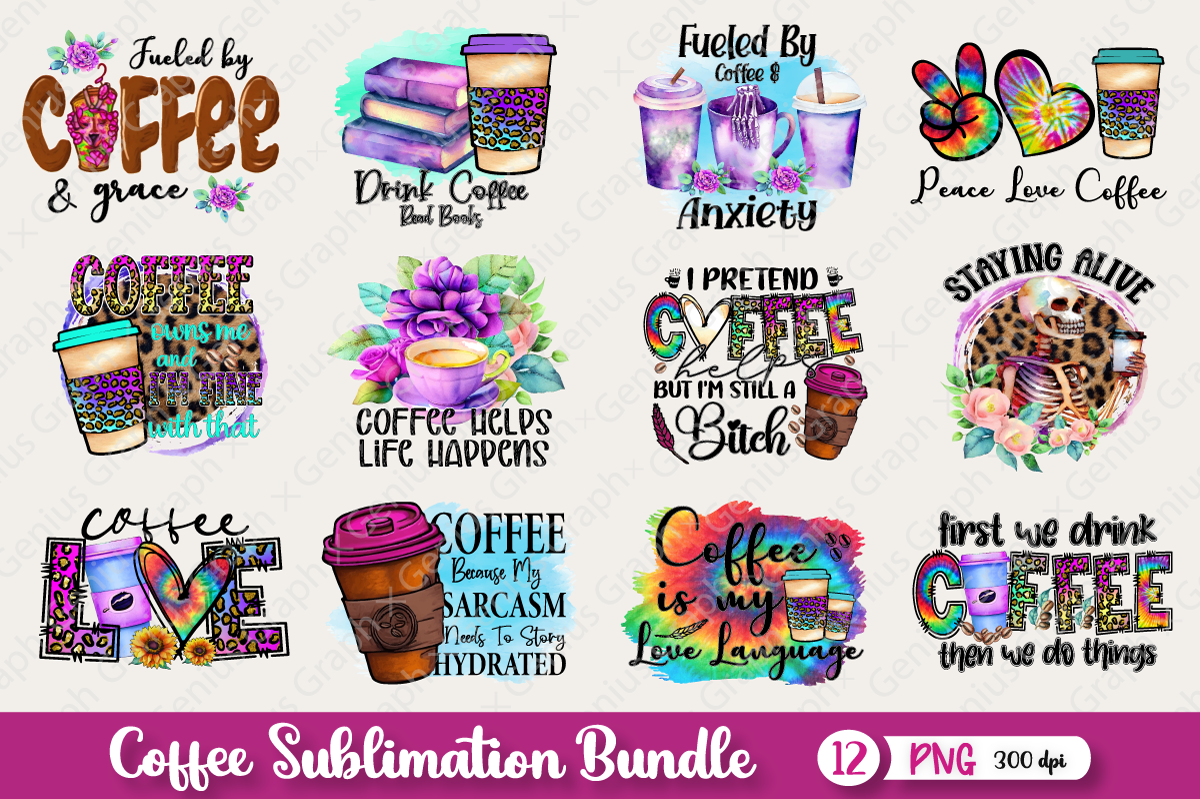 Coffee Sublimation PNG Bundle 12 Designs | Coffee Design