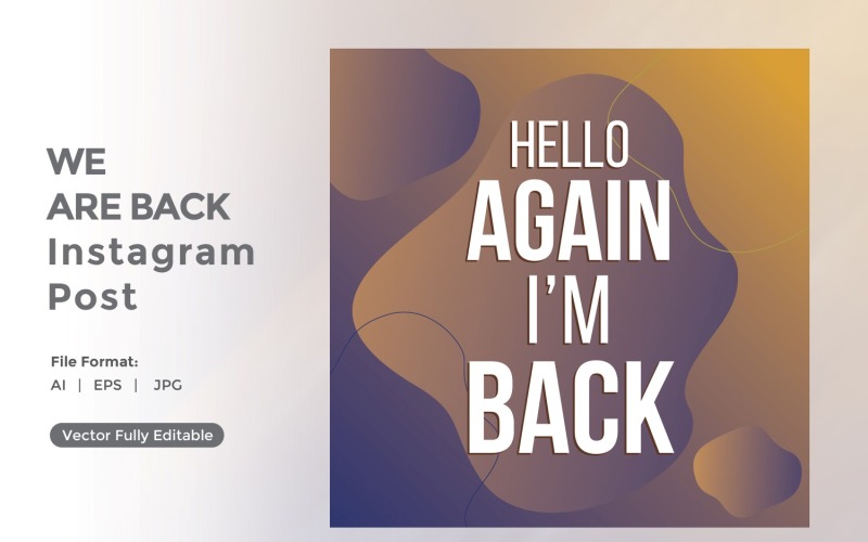 Hello again I am back Instagram post 02 - TemplateMonster