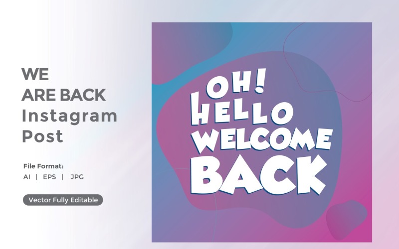 Oh hello welcome back Instagram post 02 - TemplateMonster