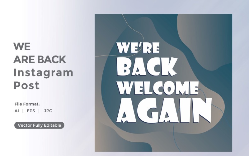 We're back Welcome Again Instagram post 03 - TemplateMonster