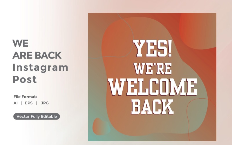 Yes We are Welcome back Instagram post 01 - TemplateMonster