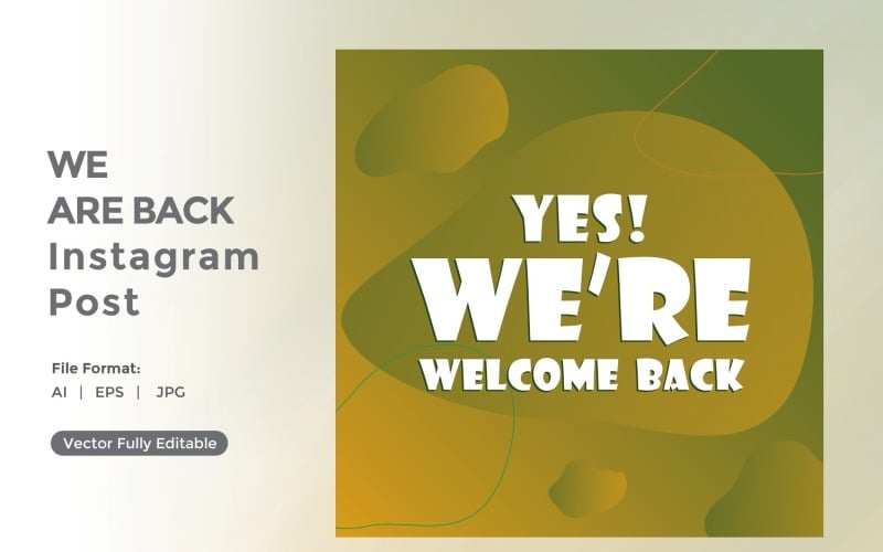 Yes We are Welcome back Instagram post 04 - TemplateMonster