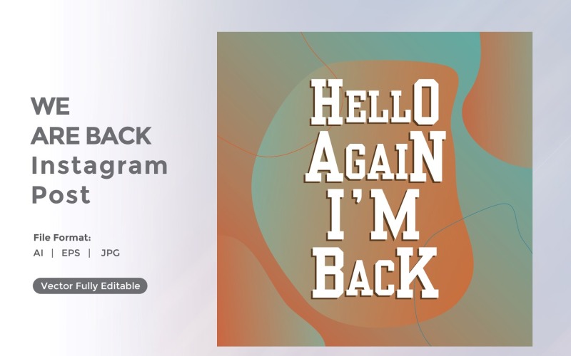 Hello again I am back Instagram post 03 - TemplateMonster