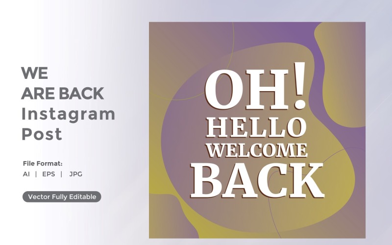 Oh! hello welcome back Instagram post 05 - TemplateMonster