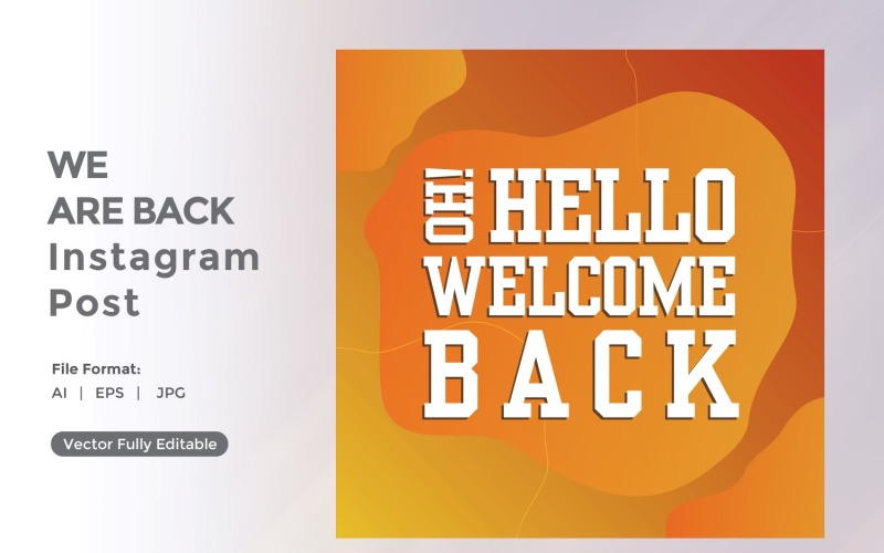 Oh hello welcome back Instagram post 1 - TemplateMonster