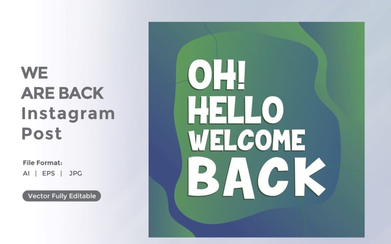 Oh hello welcome back instagram post 4 - TemplateMonster