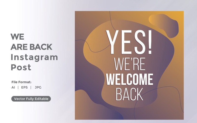 Yes We're Welcome back Instagram post 03 - TemplateMonster