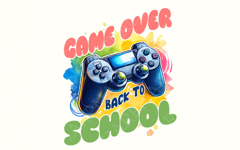 Game Over Back to School Png, School Sublimation Design, Toddler School ...