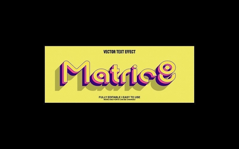 Matric8 Fully Editable Vector 3D Text Effect