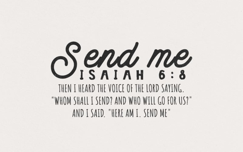 Send Me Png, Christian png, Your 41 Is Coming, Isaiah 6:8 Scripture ...